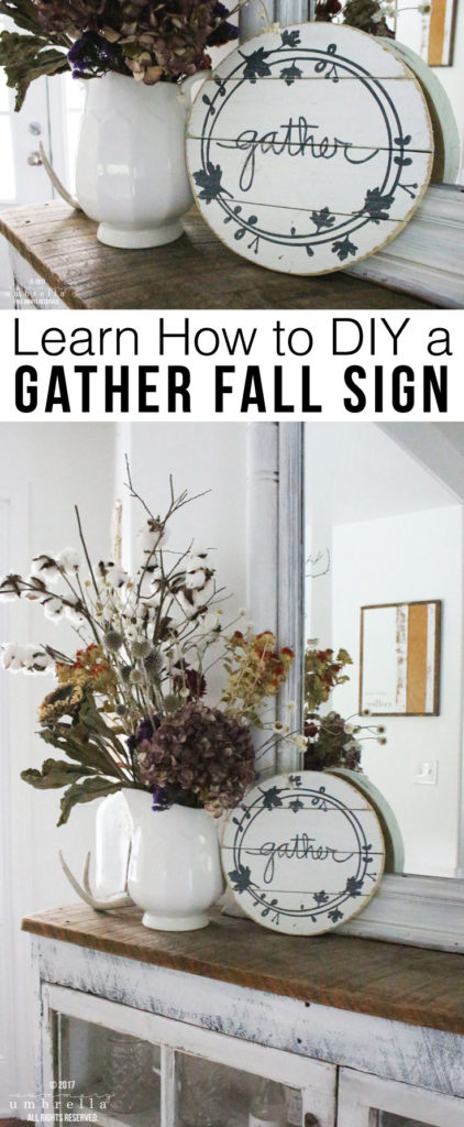 How to Create Your Very Own DIY Gather Fall Sign